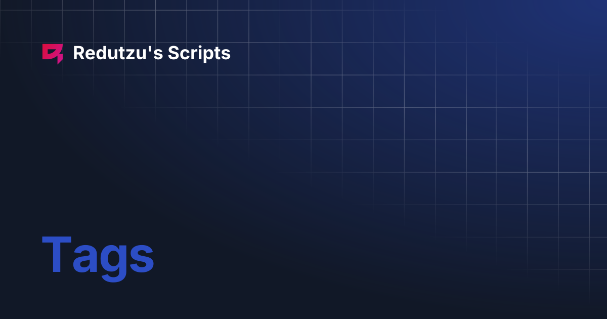 Tags | Redutzu's Scripts