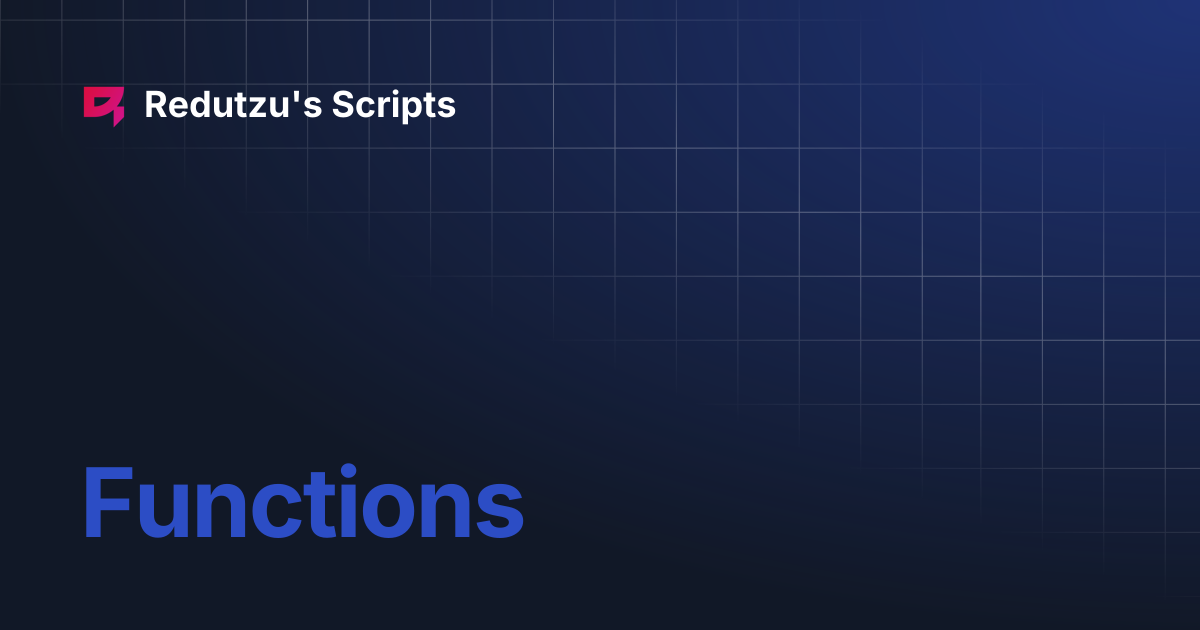 Functions | Redutzu's Scripts